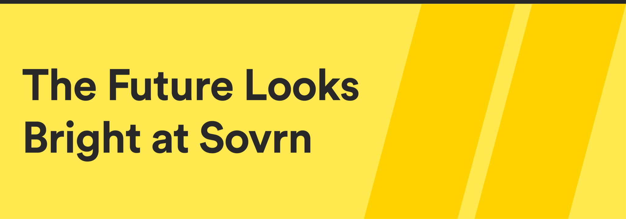 The Future Looks Bright 😎 - Sovrn, Inc.