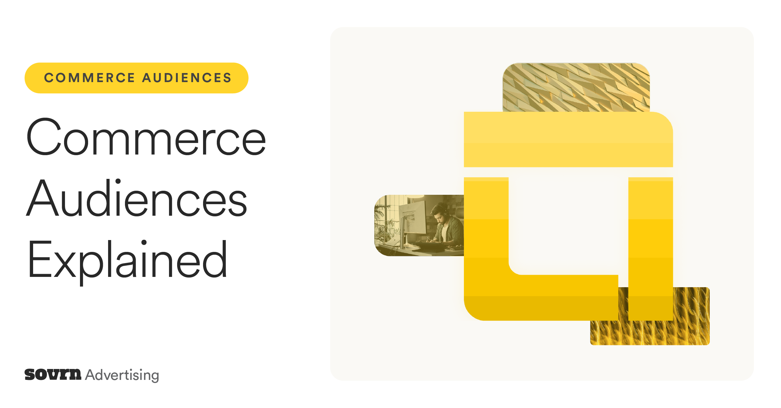 Commerce Audiences Explained - Sovrn, Inc.